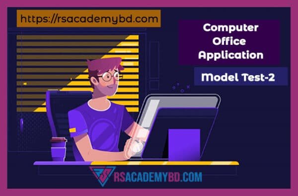 Computer Office Application Model Test in Bangla - RS Academ